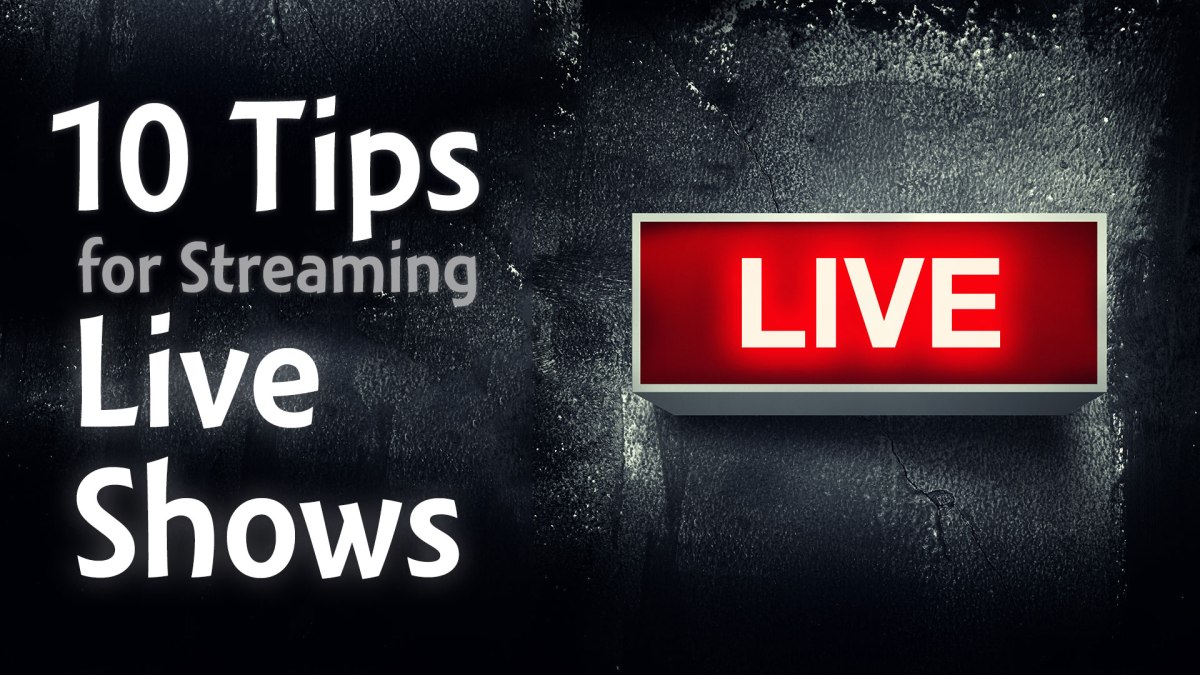Live Streaming 101 – The Basics – Thomas Reports